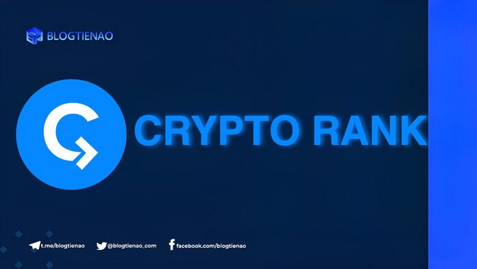 Cryptorank là gì? Công cụ hữu hiệu cho việc theo dõi thị trường tiền ...