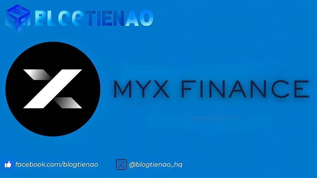 MYX Finance (MYX) là gì? Sàn DEX phát sinh trên hệ BNB Chain tương tự như Hyperliquid