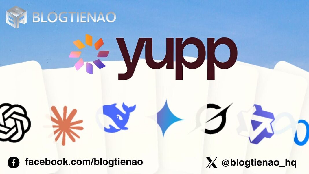 Yupp là gì? Hướng dẫn săn airdrop dự án AI được ai16z chủ lực đầu tư
