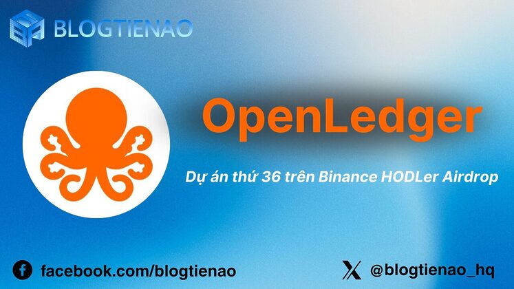 OpenLedger (OPEN) là gì? Dự án thứ 36 trên Binance HODLer Airdrop